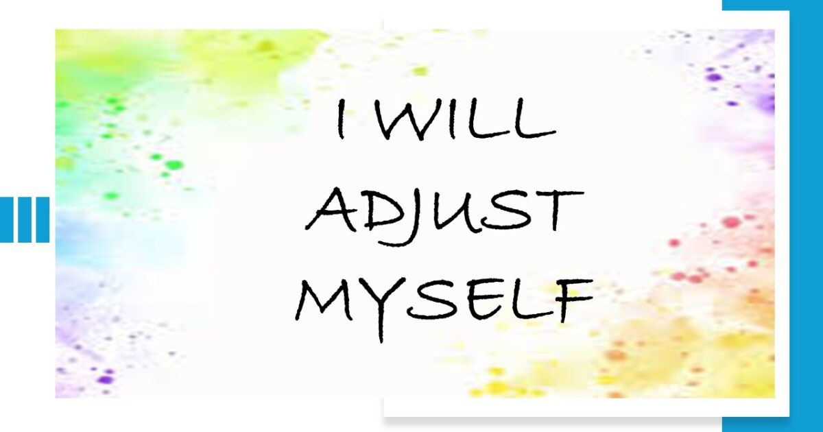 Partners In Hope | I WILL ADJUST MYSELF